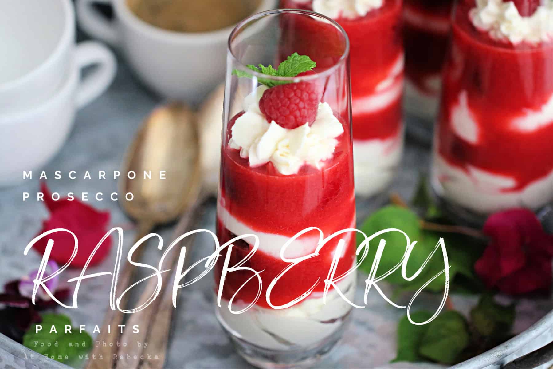 MASCARPONE PROSECCO RASPBERRY PARFAITS — At Home with Rebecka